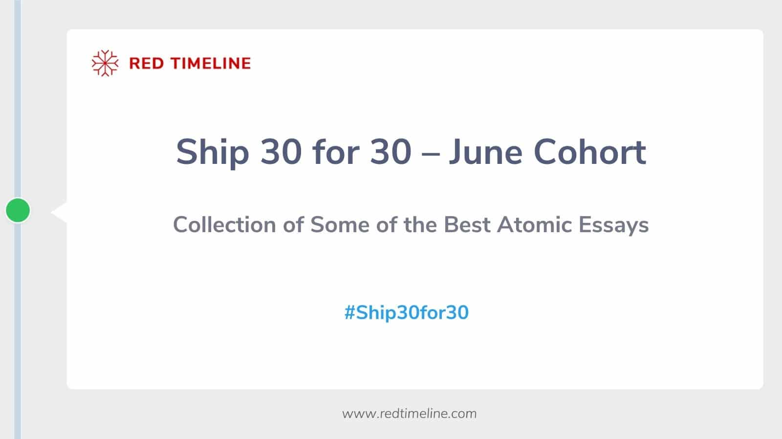 Ship 30 for 30 - June Cohort - Red Timeline